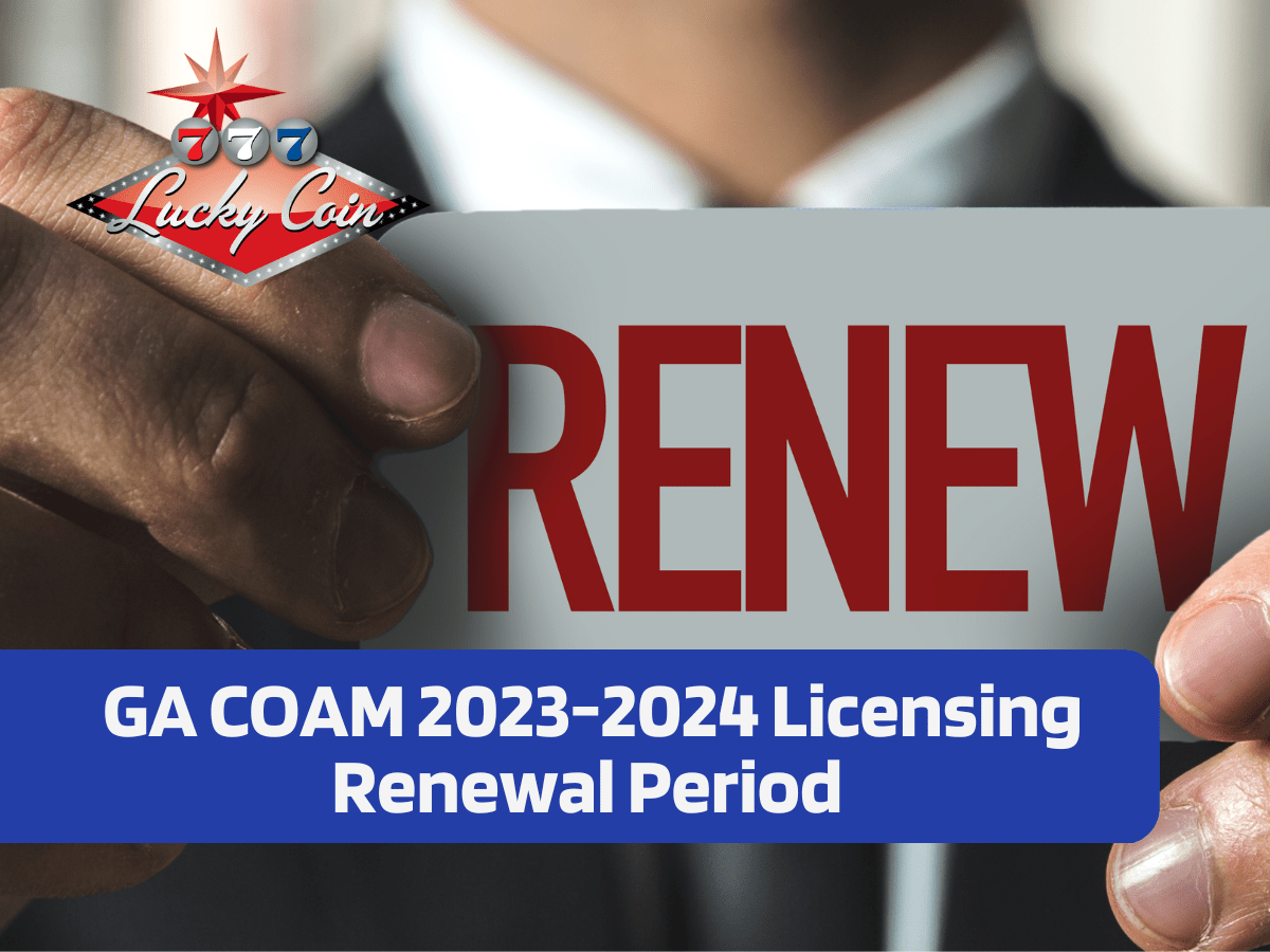 GA COAM 2023-2024 Licensing Renewal Period - Lucky Coin Inc.