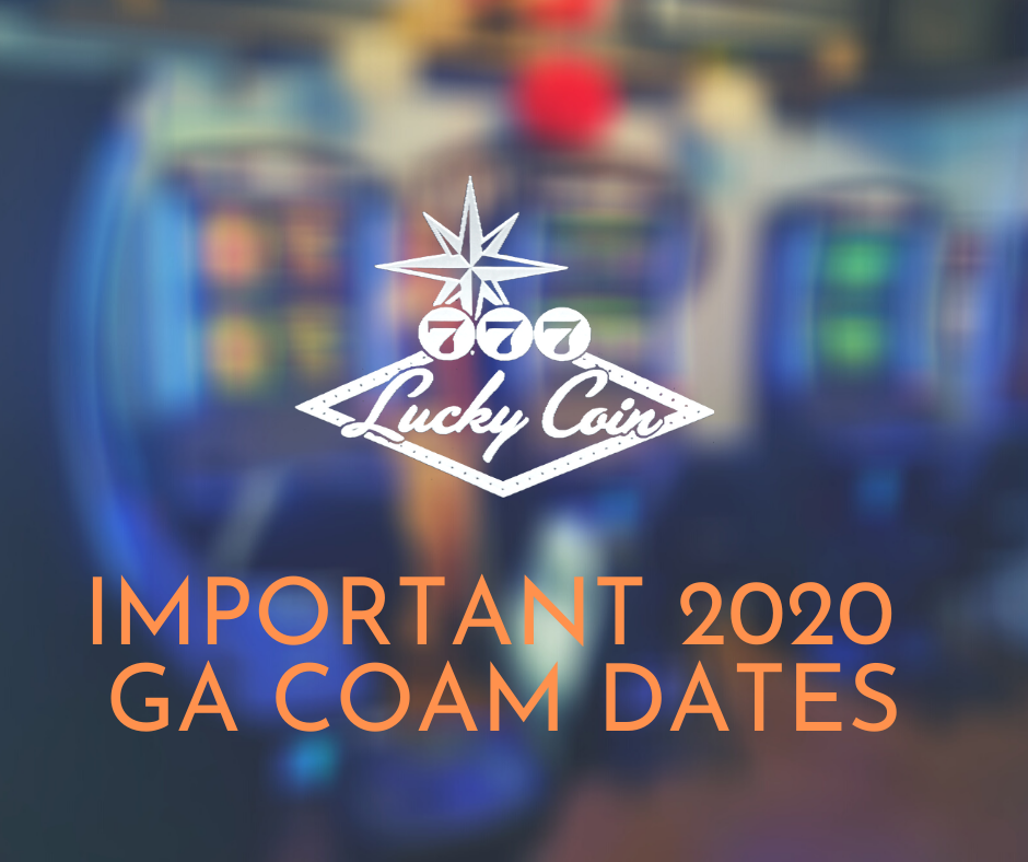 Important 2020 GA COAM Dates - Lucky Coin Inc.