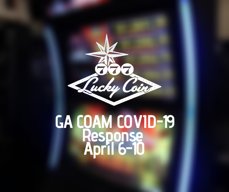 Lucky Coin GA COAM COVID-19 Response, April 6-10 - Lucky Coin Inc.