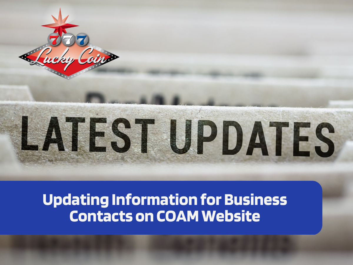 Updating Information for Business Contacts on COAM Website - Lucky Coin ...